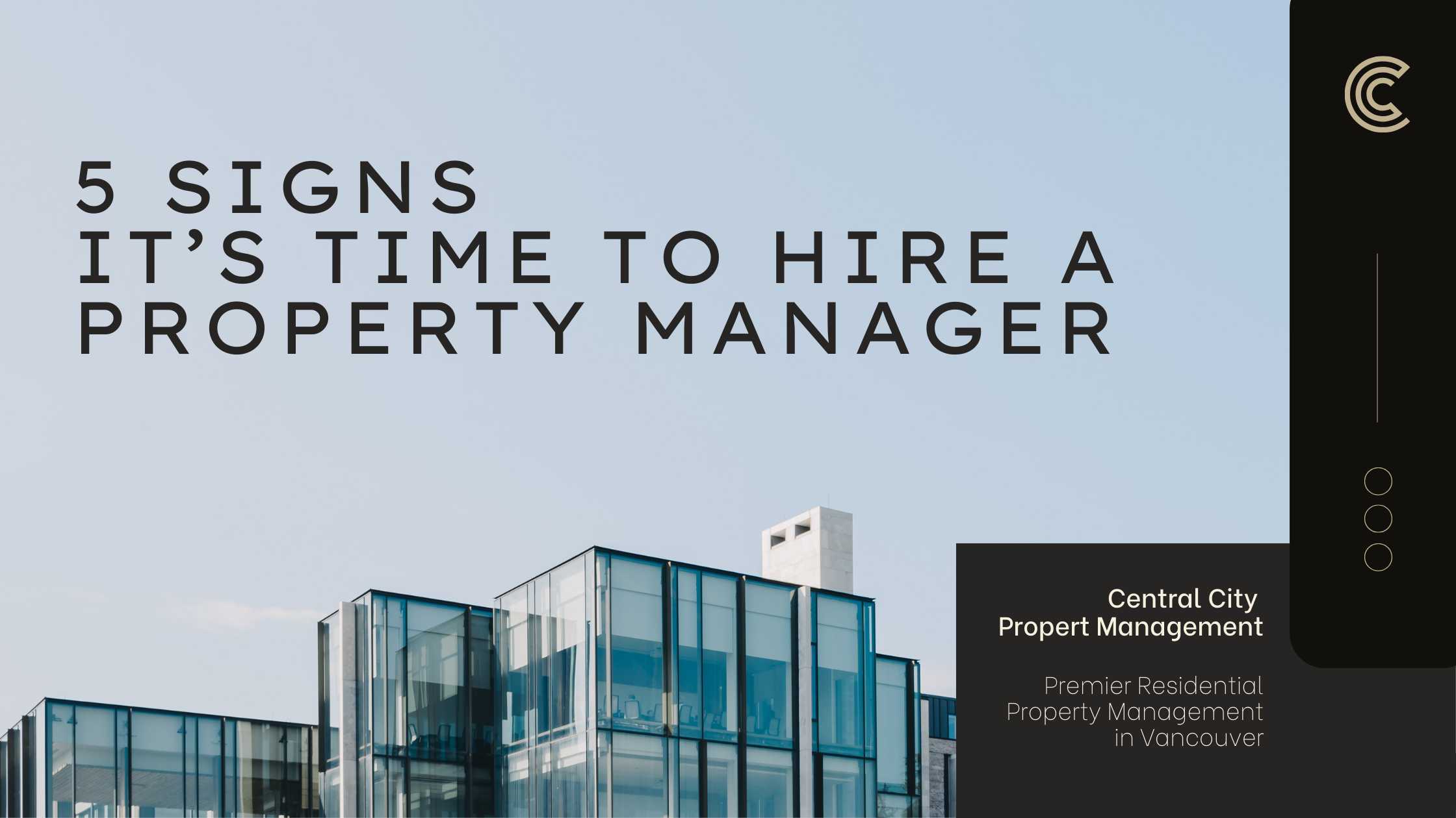 5 Signs It’s Time to Hire a Property Management Company